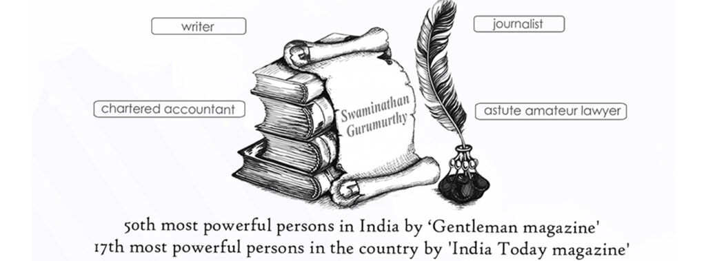 Swaminathan Gurumurthy – Journalist and Writer